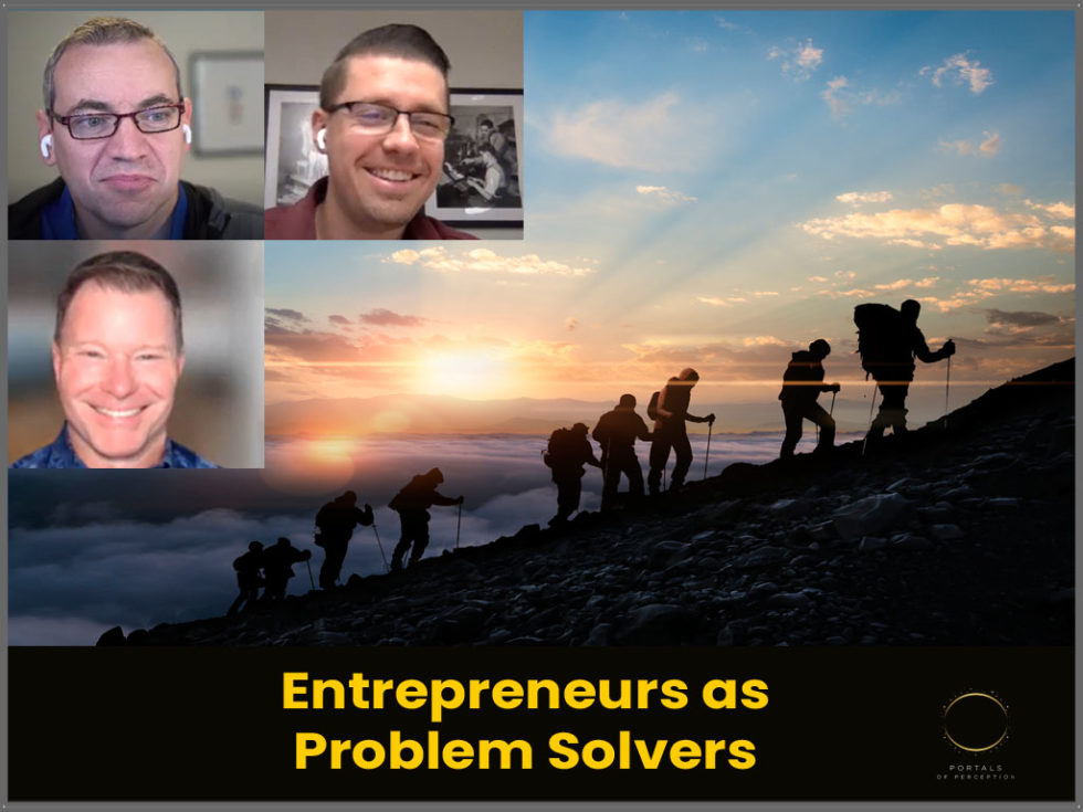 Entrepreneurs as Problem Solvers