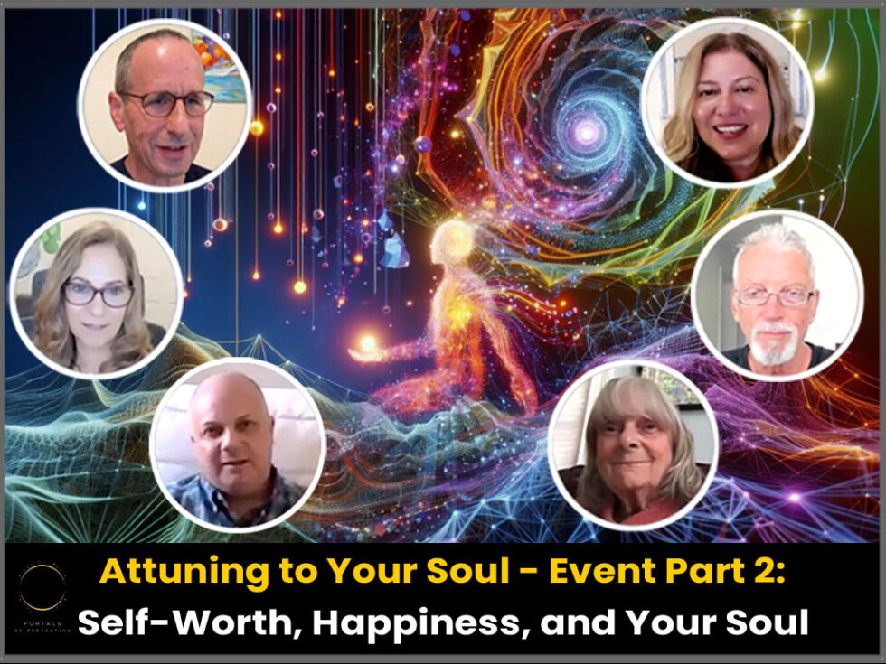 Attuning to Your Soul, Part 2: Self-Worth, Happiness, and Your Soul