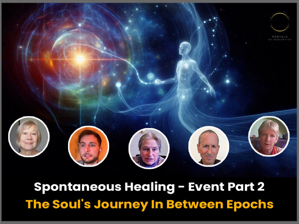 Spontaneous Healing - Event Part 2: The Soul's Journey